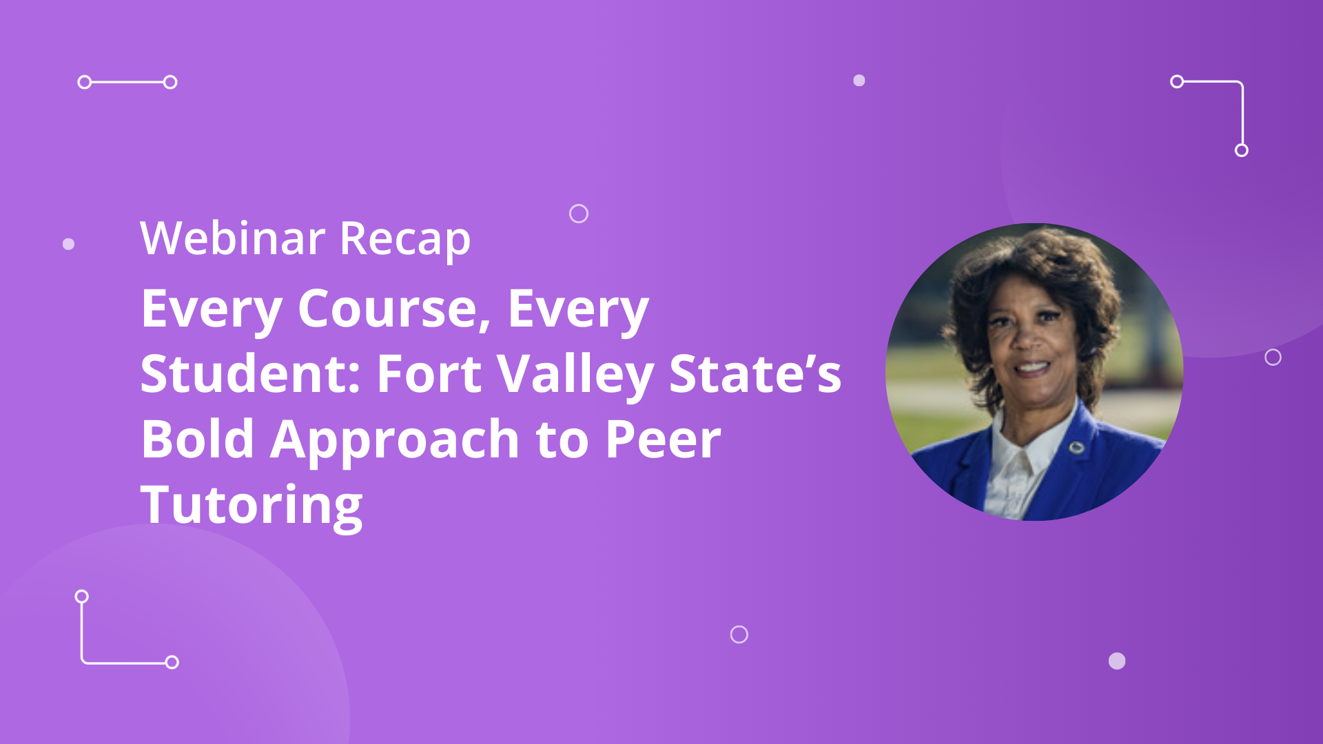 Every Course, Every Student: Fort Valley State’s Bold Approach to Peer Tutoring